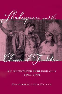 Shakespeare & the Classical Tradition: An Annot