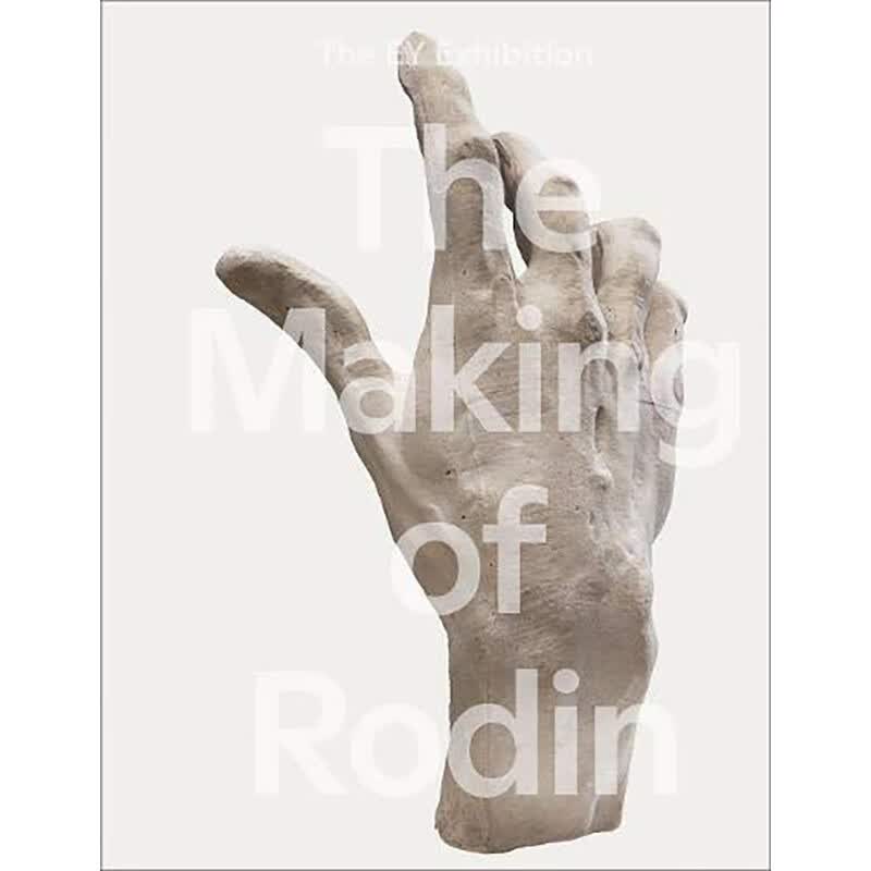 预售 罗丹的创作 英文原版 The Making of Rodin 艺术作品集 Tate出版社 中图原版进口