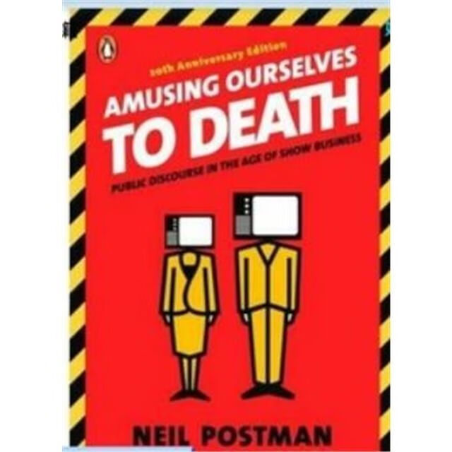 英文版至死 Amusing Ourselves to Death Neil Postman