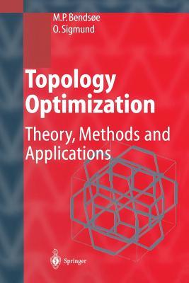 Topology Optimization: Theory, Methods, and App