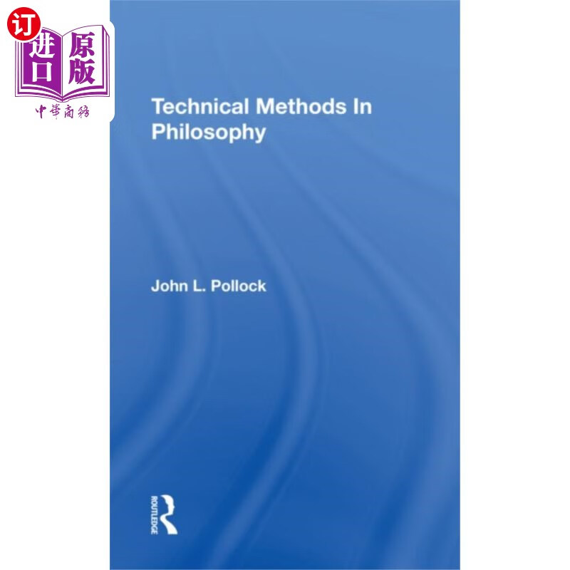 海外直订Technical Methods In Philosophy 哲学中的技术方法