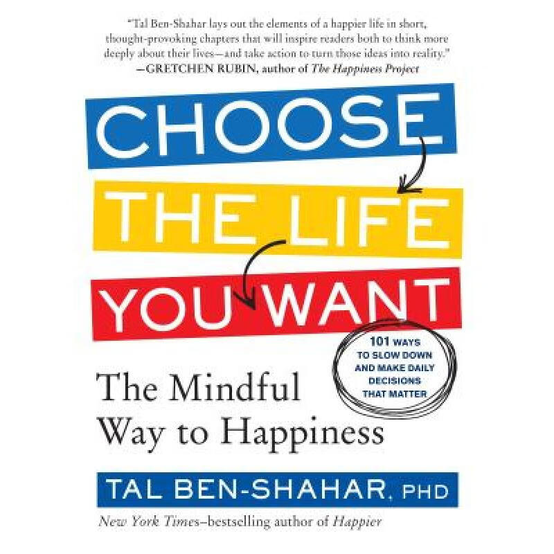 Choose the Life You Want: The Mindful Way to...