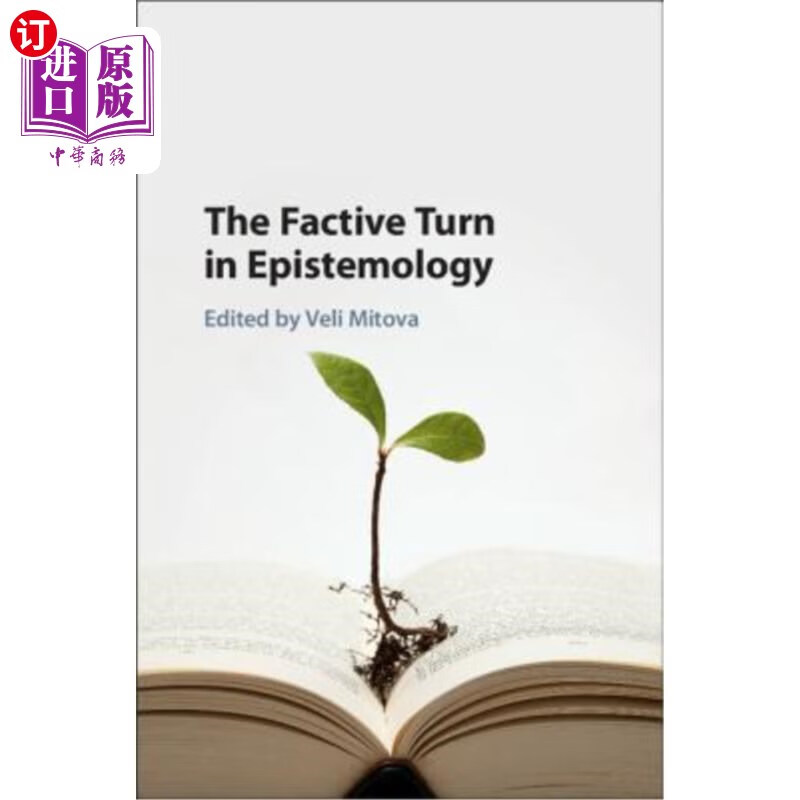 海外直订The Factive Turn in Epistemology 认识论中的人为转向
