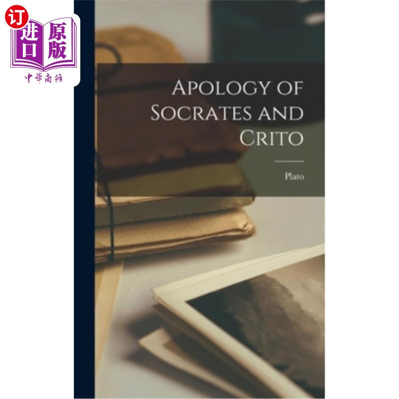 海外直订Apology of Socrates and Crito 苏格拉底和克里托的道歉