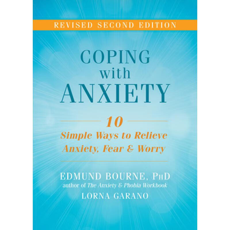 Coping with Anxiety: Ten Simple Ways to Reli...
