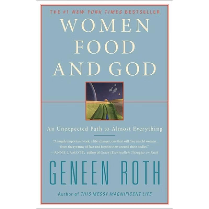 Women Food and God: An Unexpected Path to Al...