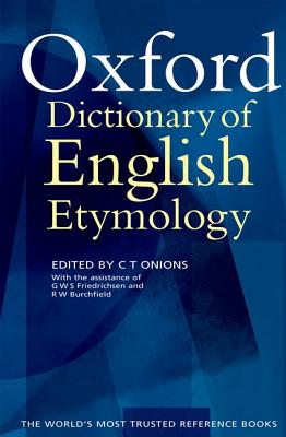 现货 牛津英语词源词典 The Oxford Dictionary of English Etymology