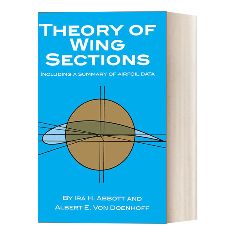 Theory of Wing Sections Including a Summary of Airfoil Data 英文版 机翼截面理论 包括翼型数据摘要 英文原版 进口英语书籍