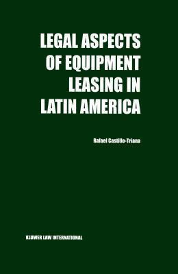 Legal Aspects of Equipment Leasing in Latin Ame