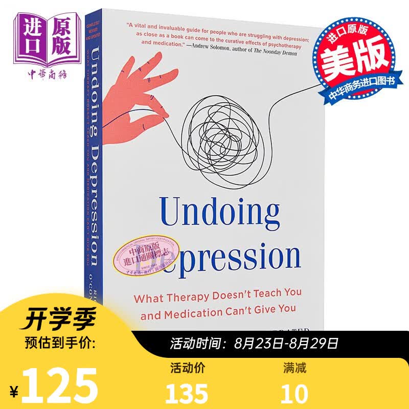 预售 走出抑郁 让药物和心理治疗更有效 修订版 英文原版 Undoing Depression Richard O Connor