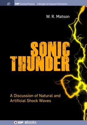Sonic Thunder: A Discussion of Natural and Arti