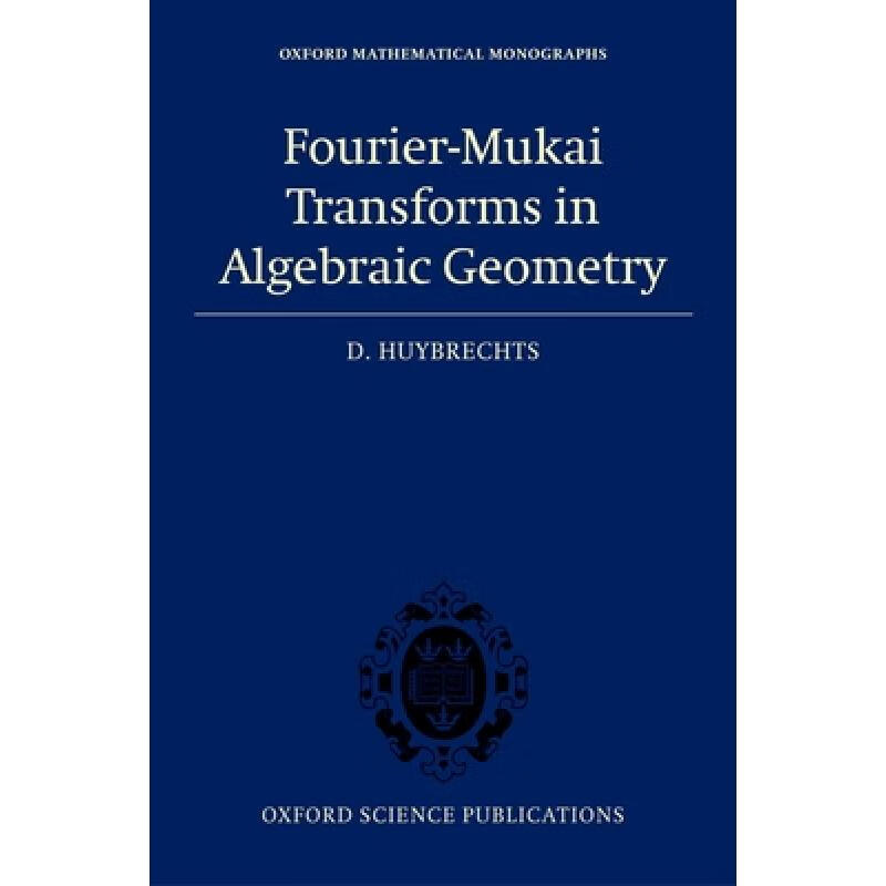 Fourier-Mukai Transforms in Algebraic Geometry