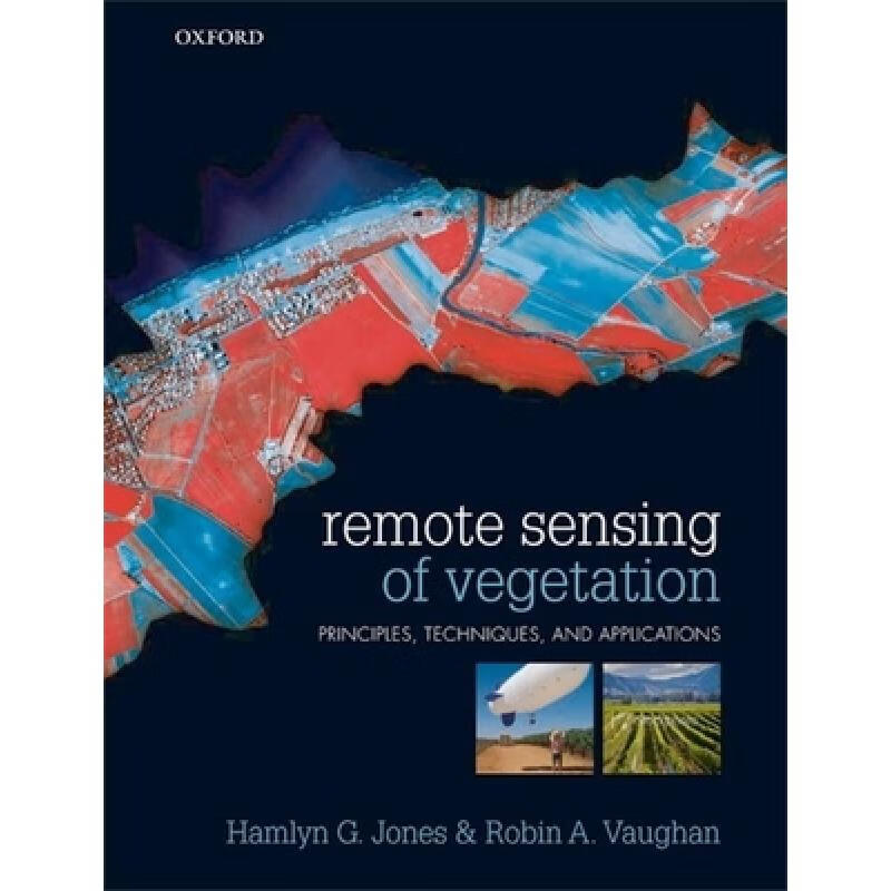 Remote Sensing of Vegetation: Principles, Te...