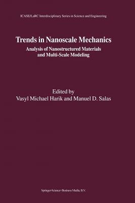 Trends in Nanoscale Mechanics: Analysis of Nano
