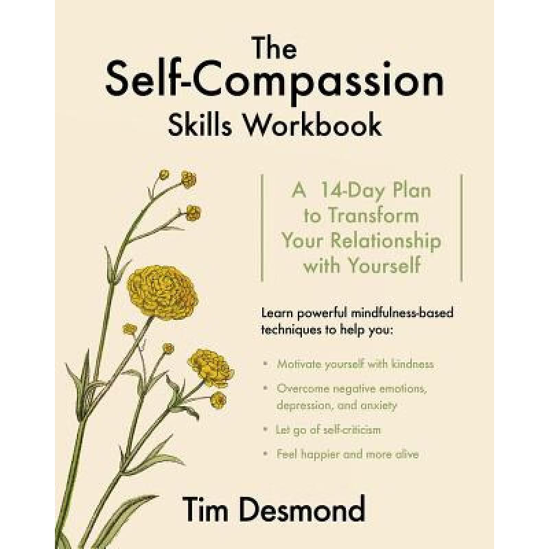 The Self-Compassion Skills Workbook: A 14-Da...