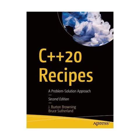 C++20 Recipes A Problem-Solution Approach 纸质书 通用