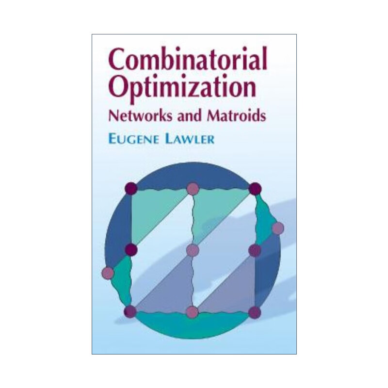 Combinatorial Optimization 英文原版 组合优化 网络和拟阵 Eugene Lawler 英文版 进口英语原版书籍