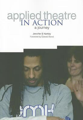 Applied Theatre in Action: A Journey