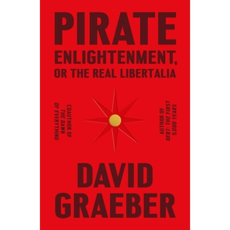 海盗启蒙运动，或者说真正的自由主义 Pirate Enlightenment, or t...