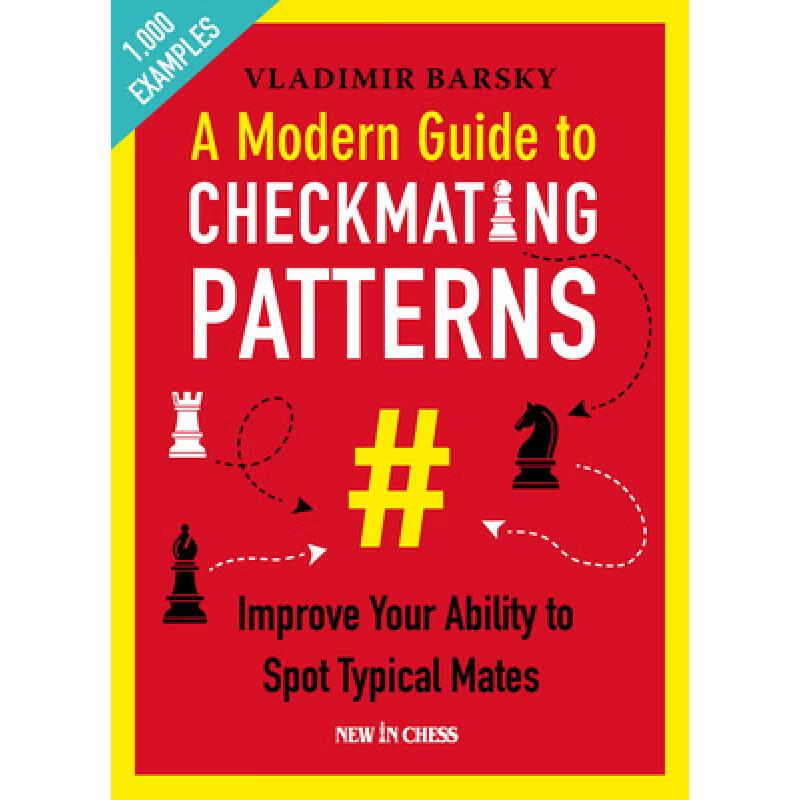 A Modern Guide to Checkmating Patterns: Impr...
