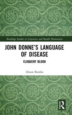John Donne’s Language of Disease