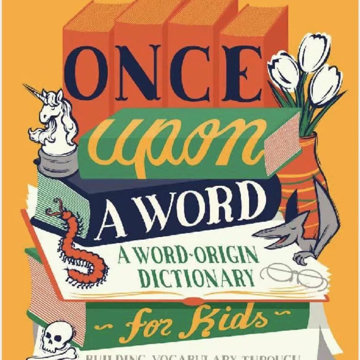 词源词典 Once Upon a Word通过词源词根词缀提高量