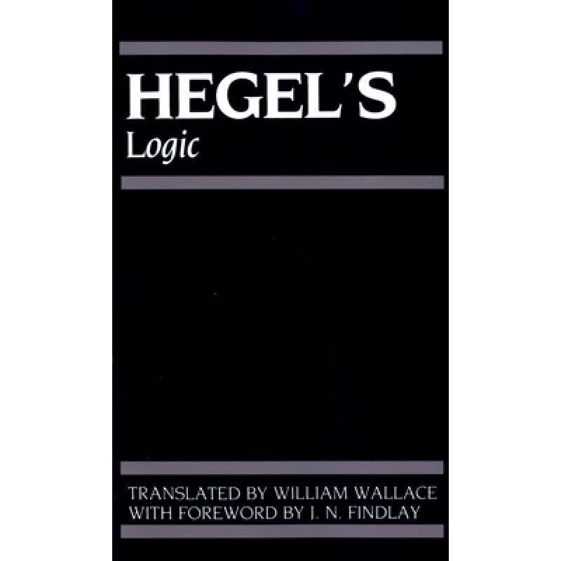 Hegel's Logic: Being Part One of the Encyclo...