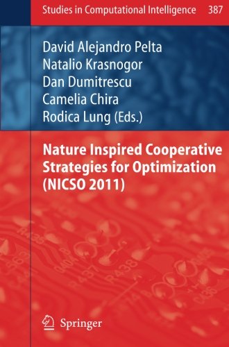 Nature Inspired Cooperative Strategies for Optimization (NICSO 2011)