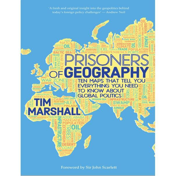 Prisoners of Geography: Ten Maps by Tim Marshall2016 471286