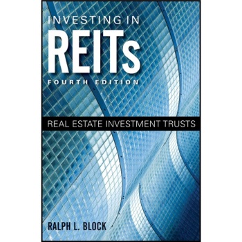 Investing In Reits, Fourth Edition: Real