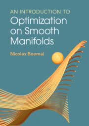 An Introduction to Optimization on Smooth Manifolds