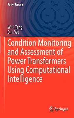 Condition Monitoring and Assessment of Power Transformers Using Computational