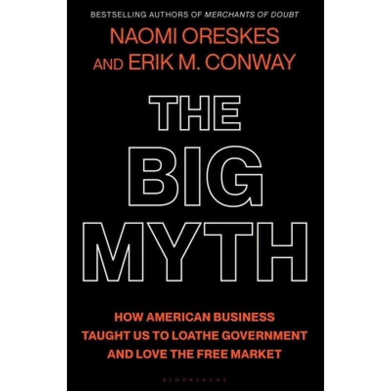 The Big Myth: How American Business Taught U...