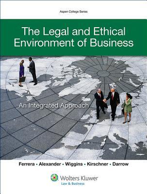 The Legal and Ethical Environment of Business: A