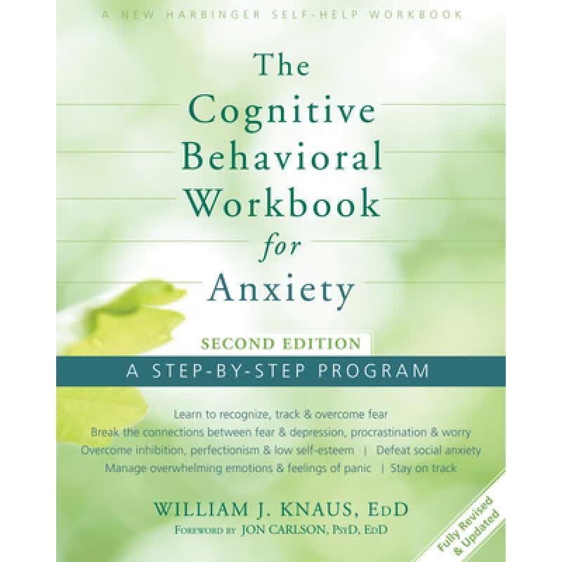 The Cognitive Behavioral Workbook for Anxiet...