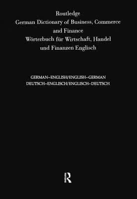 Routledge German Dictionary of Business, Commer