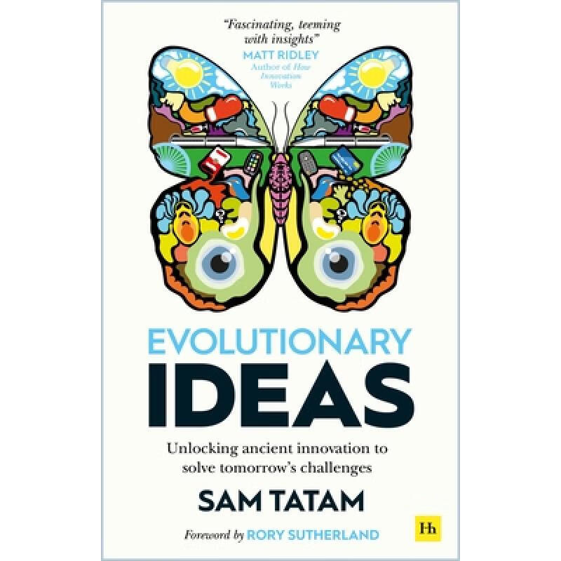 Evolutionary Ideas: Unlocking Ancient Innovation to Solve Tomorrow's Challenges
