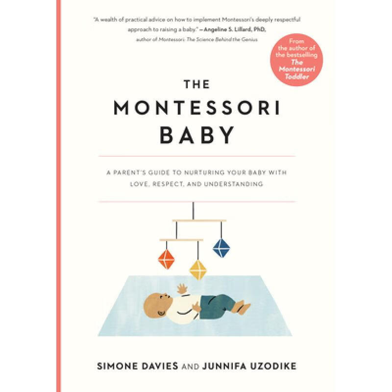 现货 蒙特梭利育儿法婴儿期 The Montessori Baby: A Parent's G...