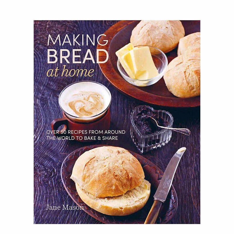 Making Bread at Home 在家做面包 餐饮烘焙英文原版图书籍