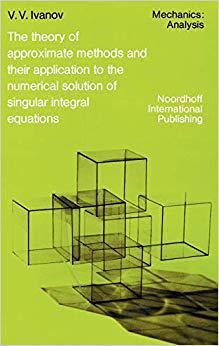 The Theory of Approximate Methods and Their Applications to the Numerical Solution of