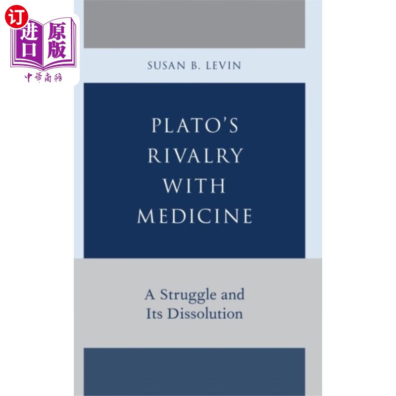 海外直订Plato's Rivalry with Medicine 柏拉图与医学之争