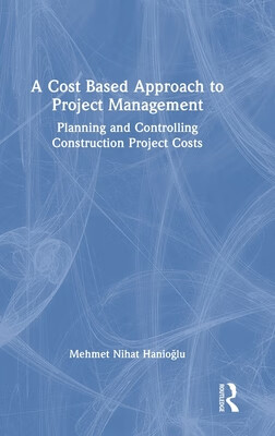 A Cost Based Approach to Project Management