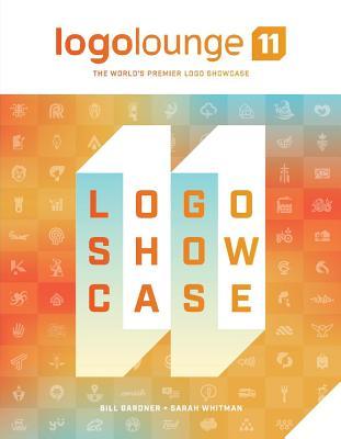 Logolounge 11: The World's Premier LOGO Showcase