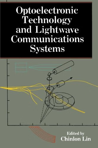 Optoelectronic Technology and Lightwave Communications Systems