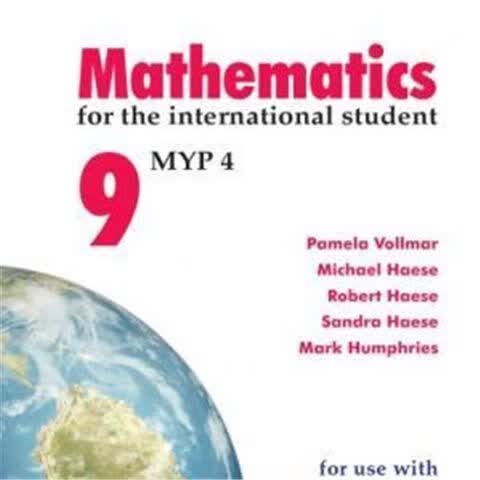 IB Diploma  Haese - Harris Mathematics Year 6789MYP 8 MYP 3