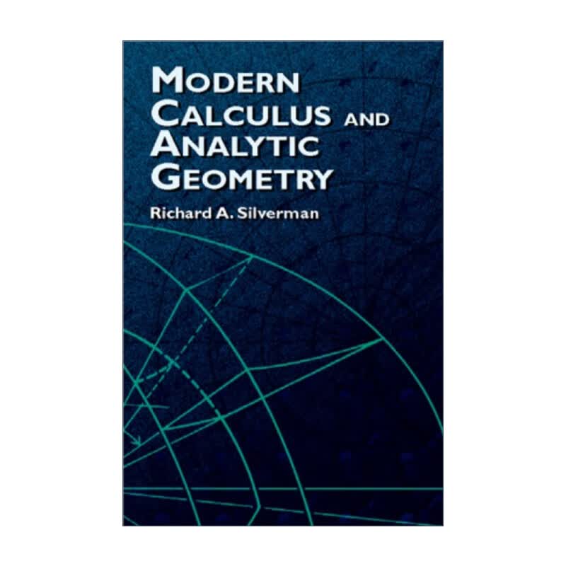 Modern Calculus and Analytic Geometry 英文原版 现代微积分与坐标几何 Richard A. Silverman 英文版 进口英语原版书籍