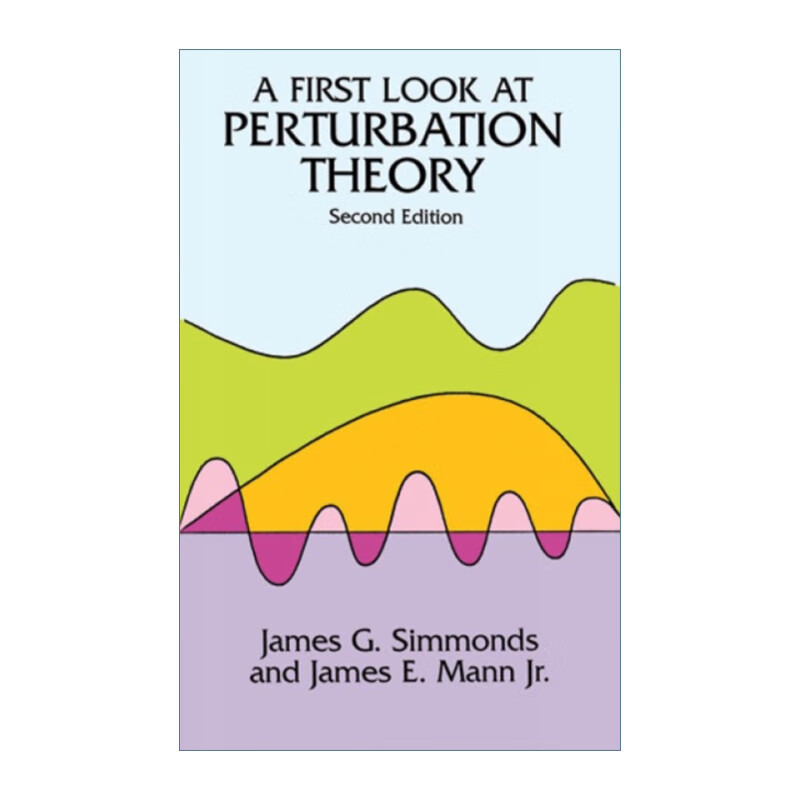 A First Look at Perturbation Theory 英文原版 微扰理论初探 James G. Simmonds 英文版 进口英语原版书籍