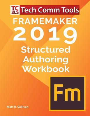 FrameMaker 2019 - Structured Authoring Workbook