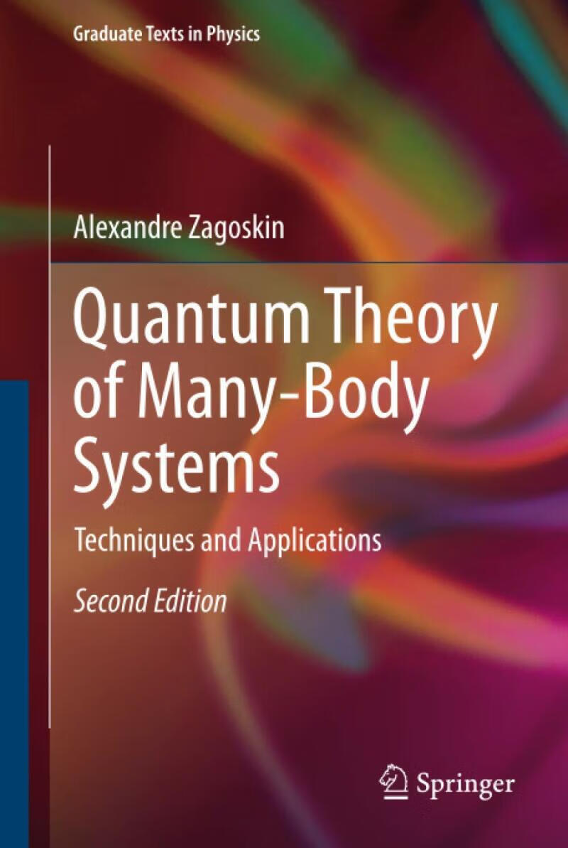 Quantum Theory of Many-Body Systems: Techniques an 精装