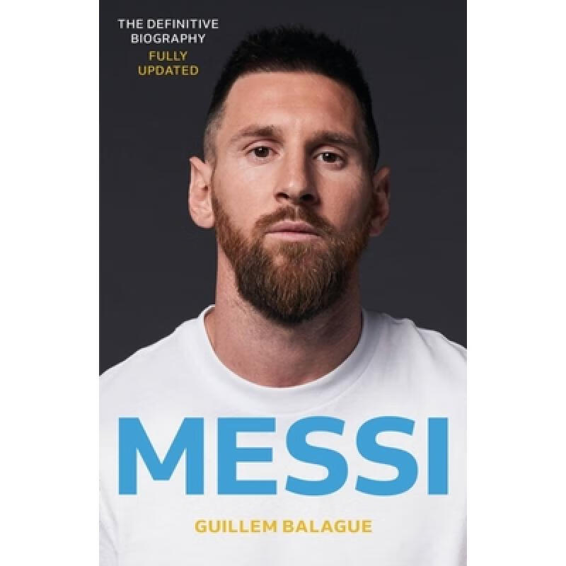 现货 梅西传记 Messi: The Definitive Biography Fully Updated to Include Messi's First Season at PSG